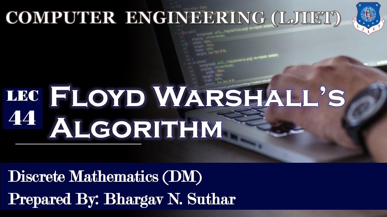 Lec 44floyd Warshalls Algorithm Discrete Mathematics Computer Engineering Youtube