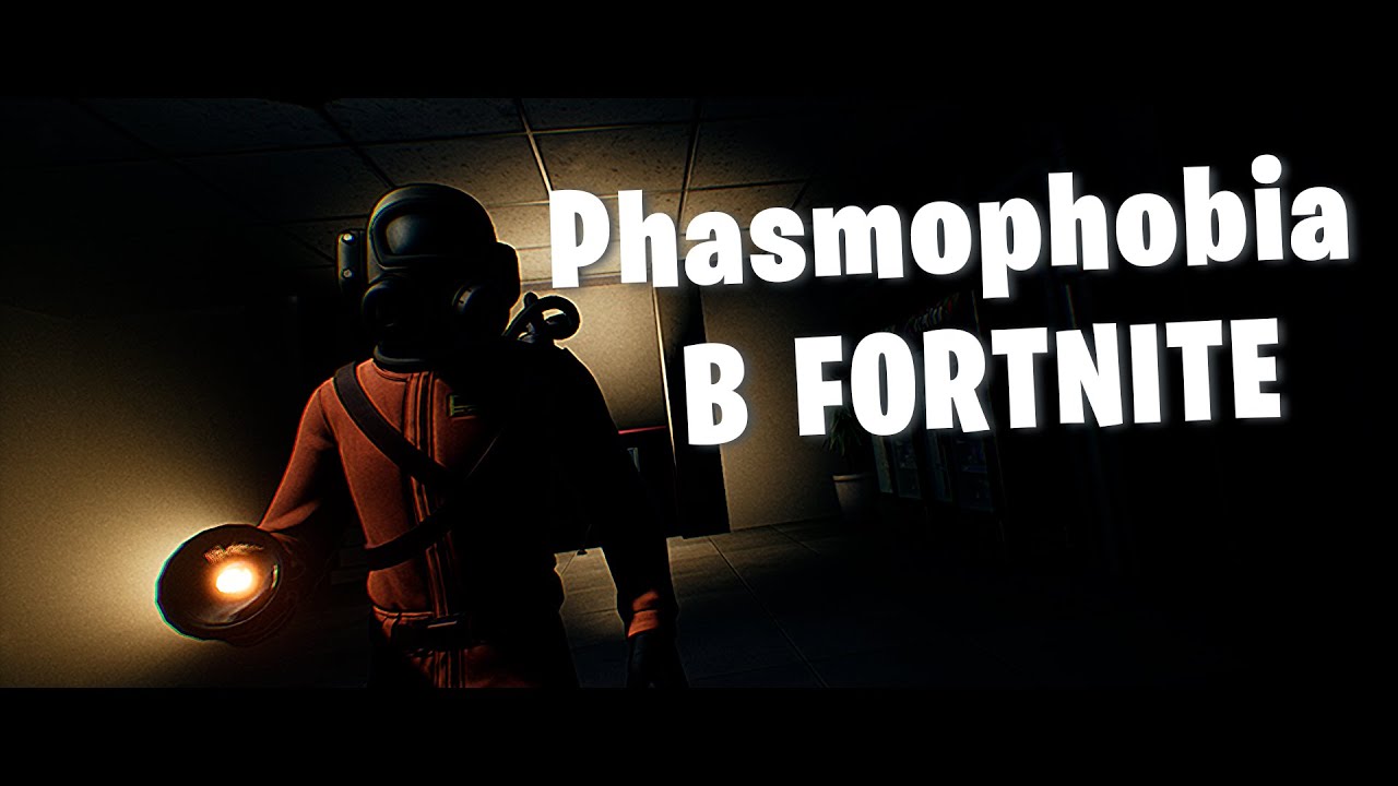Phasmophobia в Fortnite | Phantom Investigation - YouTube