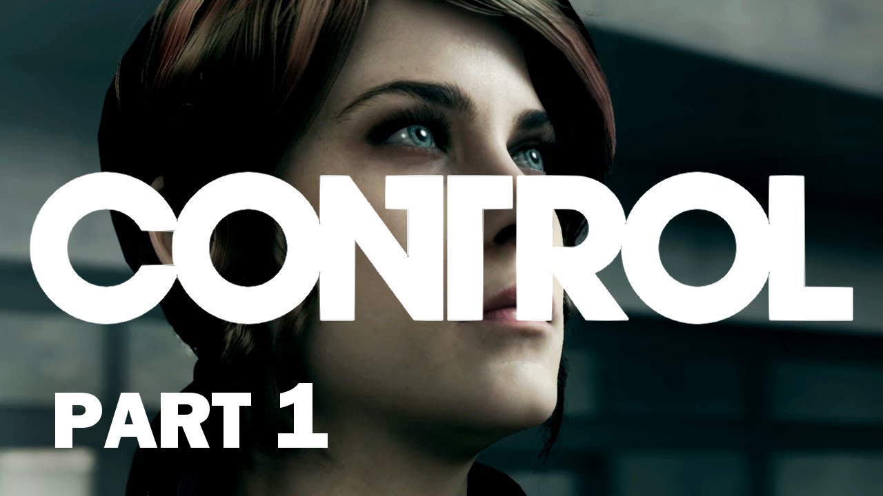 CONTROL | Full Game Part 1 | (No Commentary) - YouTube