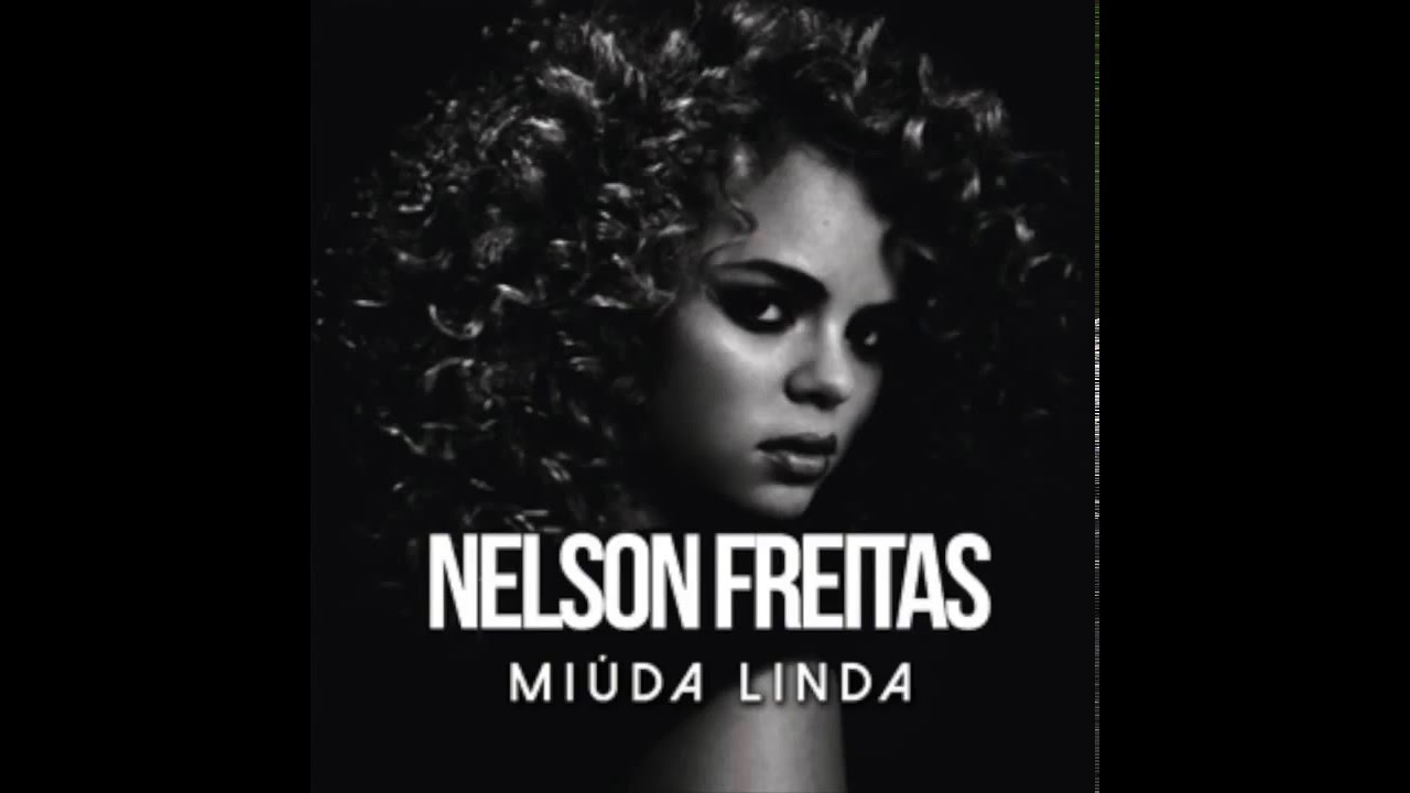 Nelson Freitas - Miuda Linda (2016) - YouTube