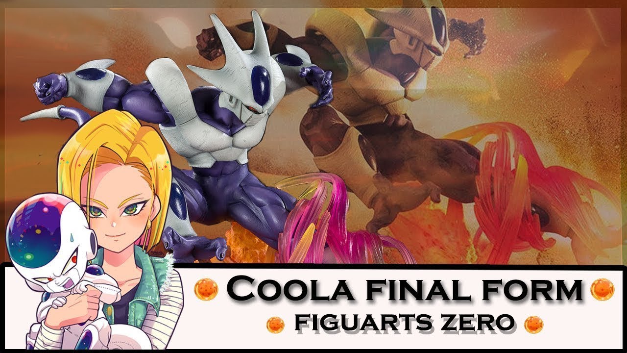 COOLA FINAL FORM, UNBOXING DE LA SUPERBE FIGUARTS ZERO - YouTube