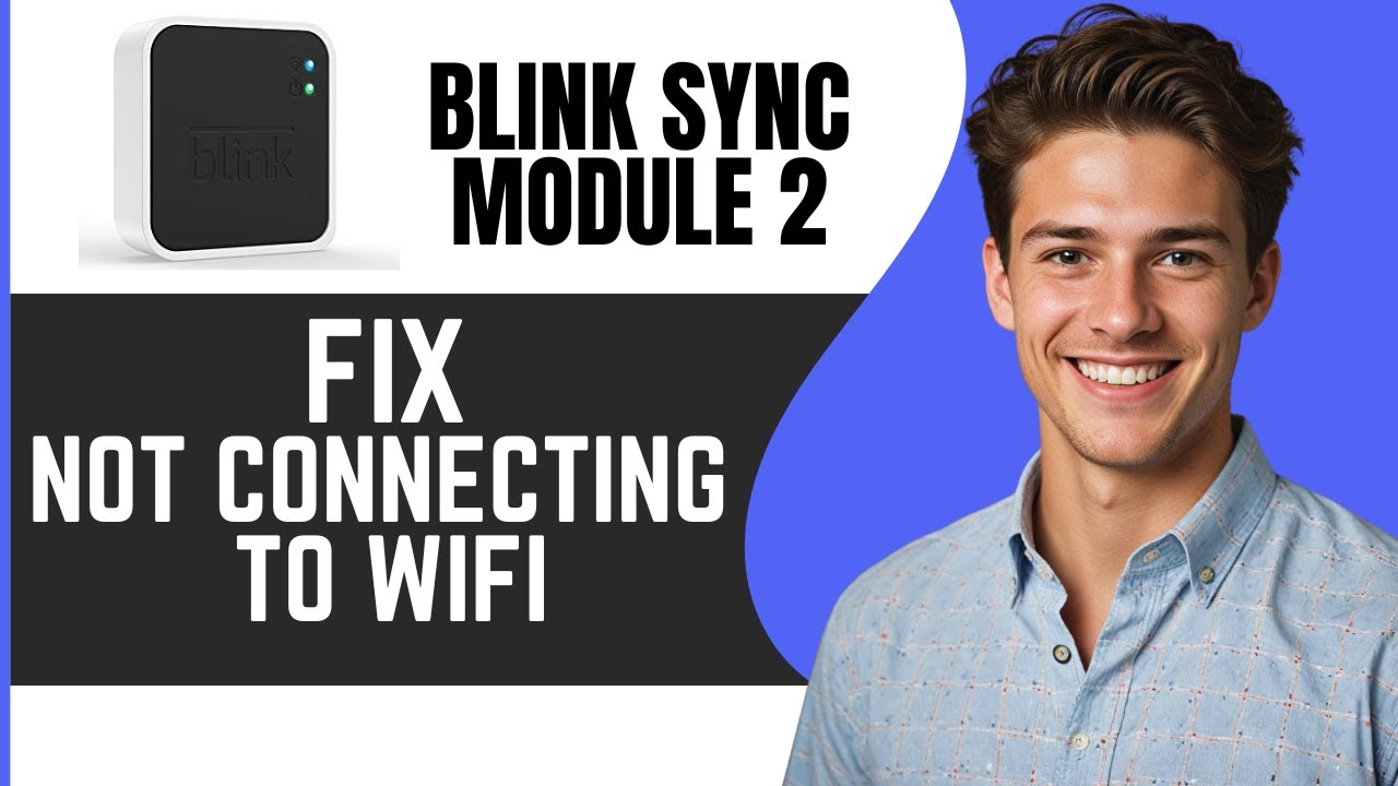 Blink Sync Module Failed To Connect Incorrect Wifi Password Fix Youtube