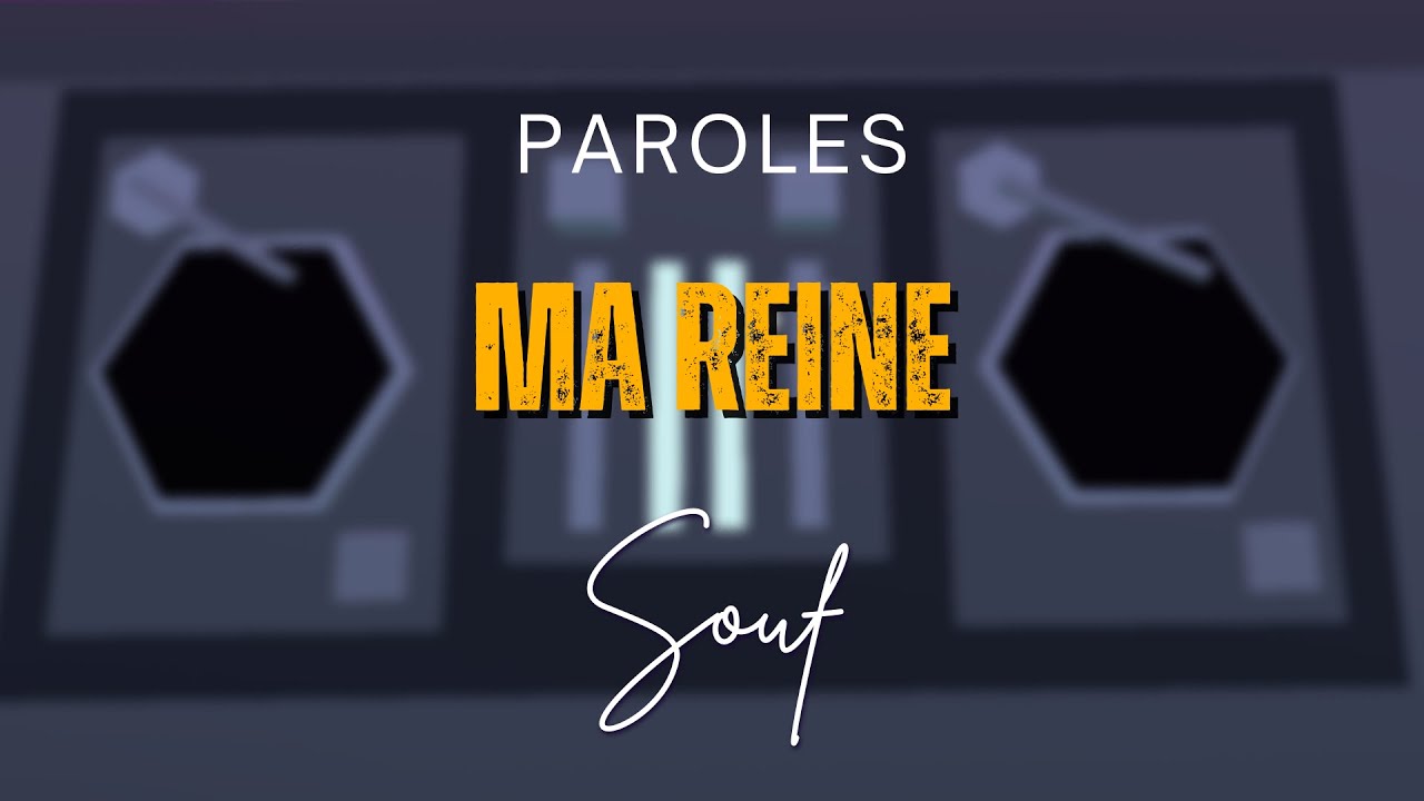 Souf - Ma reine (Paroles) - YouTube