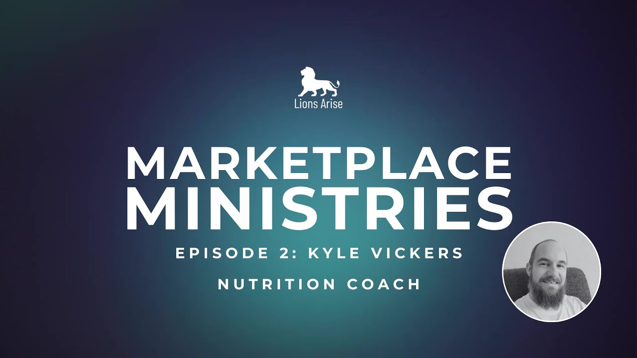 Marketplace Ministries Ep 2: Kyle Vickers - Nutrition Coach - YouTube