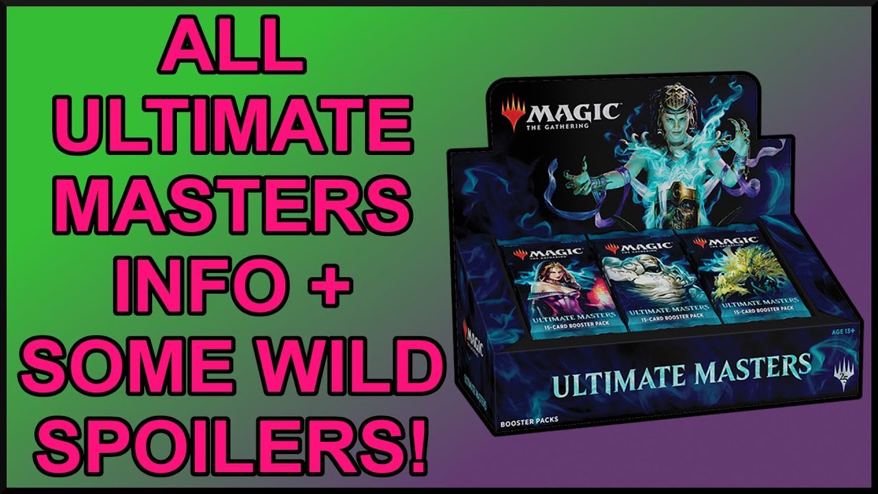 All Ultimate Masters Info + Crazy Spoilers! New MTG Masters Set! - YouTube
