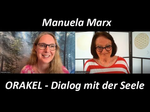 ORAKEL - Dialog mit der SEELE - Manuela Marx im Gespräch mit Michelle ...