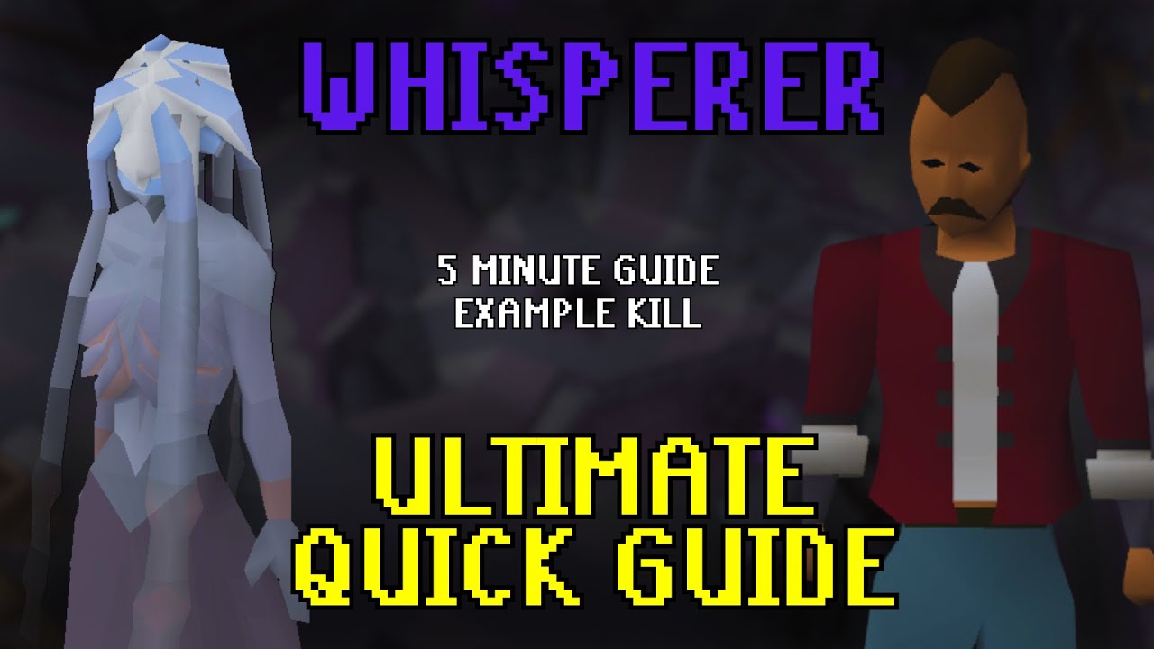 THE WHISPERER - Noob Friendly OSRS Guide (NO NONSENSE) - YouTube