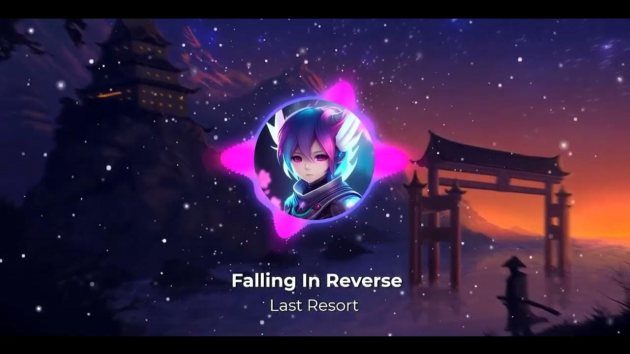 Nightcore - Falling In Reverse - Last Resort - YouTube