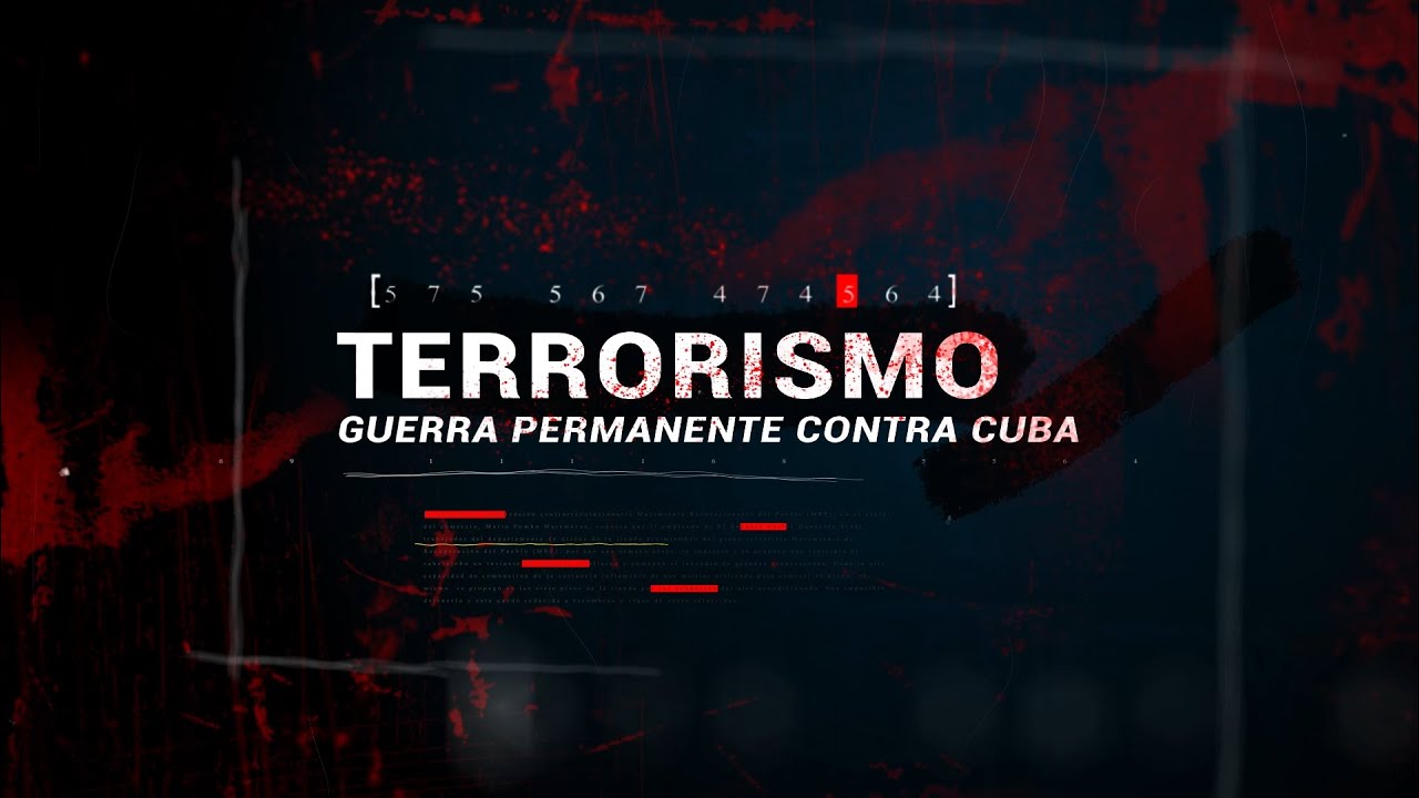 Terrorismo: Guerra permanente contra Cuba - YouTube
