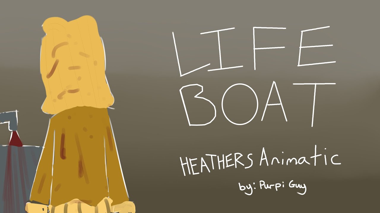 Heather Animatic | Lifeboat - YouTube