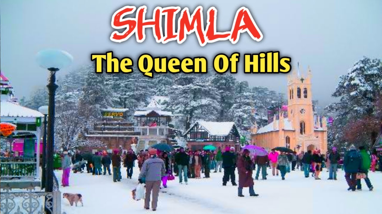 Shimla || The Queen Of Hills 🇮🇳💙 || Shimla Himachal Pradesh - YouTube