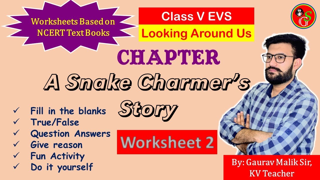 Chapter 2 A Snake Charmer's Story Worksheet | NCERT Class 5 EVS | By KV ...