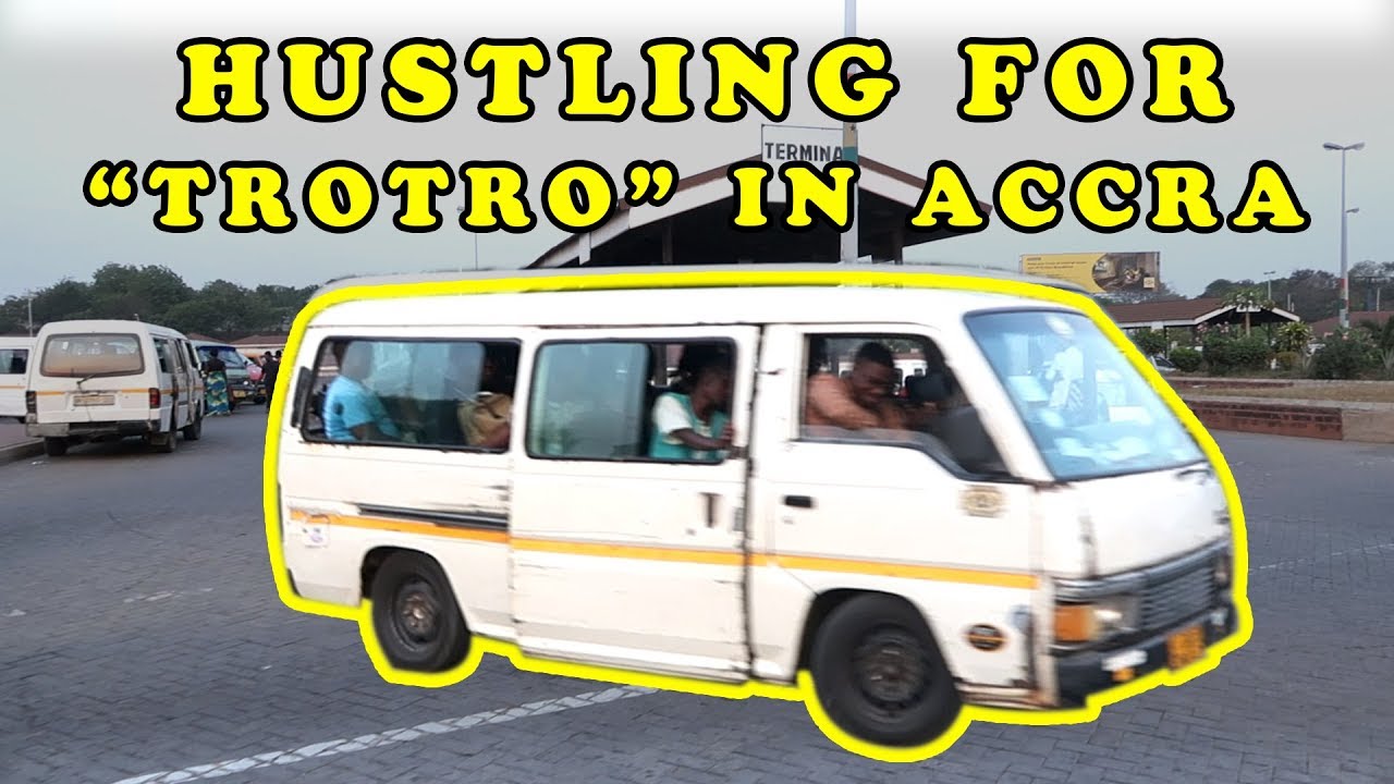 Hustling For "TROTRO" In Accra! - YouTube