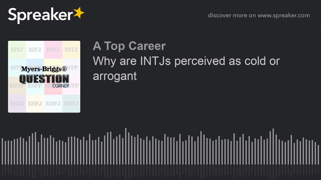 Why are INTJs perceived as cold or arrogant - YouTube