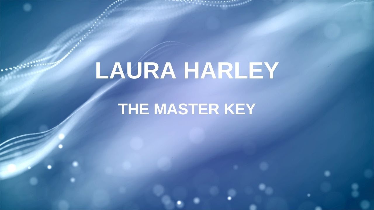 The Master Key (Lyric Video) - Laura Harley - YouTube
