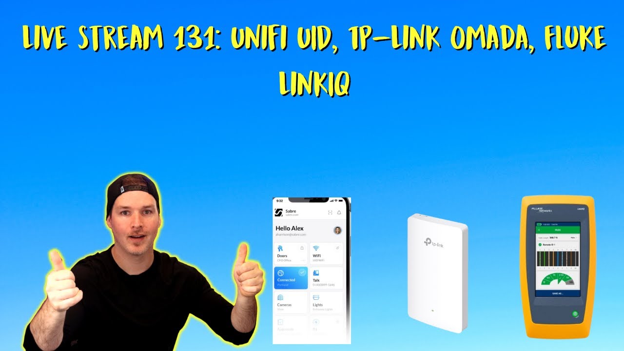 Live stream 131: Unifi UID, TP-Link omada, Fluke LinkIQ - YouTube