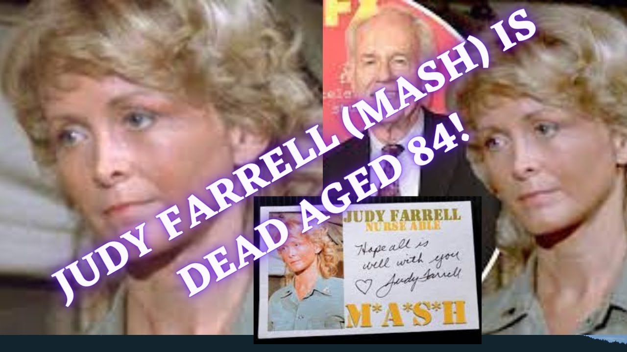JUDY FARREL (MASH) DIED AT 84! #judyfarrell #died #"mash" - YouTube
