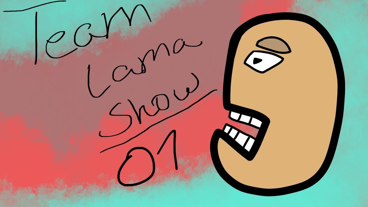 TEAM LAMA LIVE SHOW - YouTube