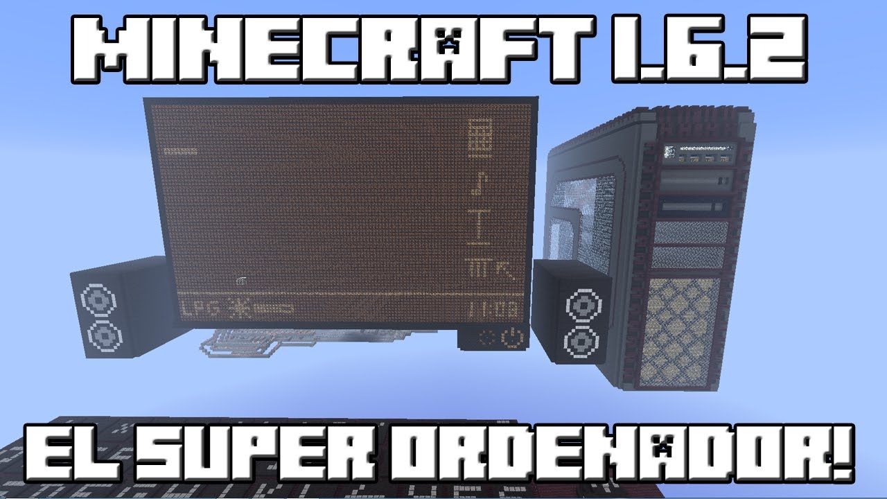 Minecraft 1.6.2 EL SUPER ORDENADOR! - YouTube