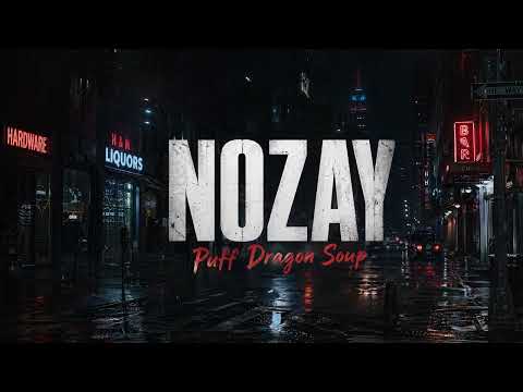     NOZAY – Puff Dragon Soup
