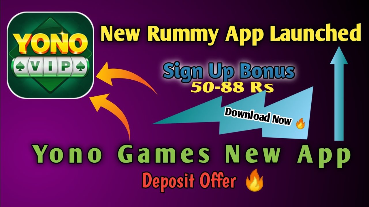 Yono Games New App | Yono VIP withdrawal | Yono VIP Sign up Bonus | New ...