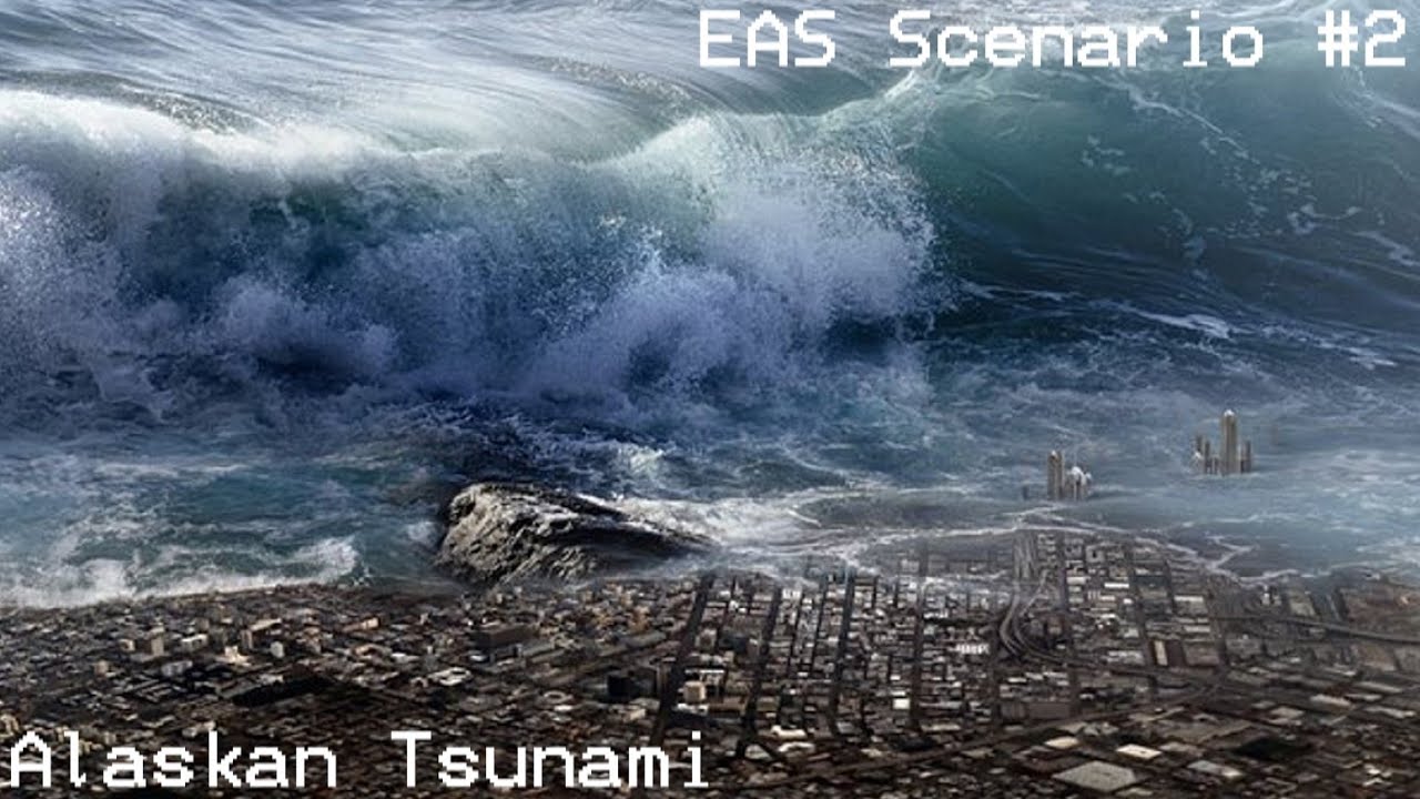 EAS Scenario #2: Alaskan Tsunami - YouTube