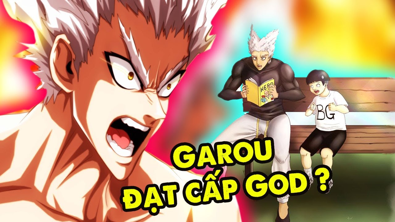 Quái Vật Cấp God, Phân Tích Cấp Độ Sức Mạnh Của Garou - YouTube