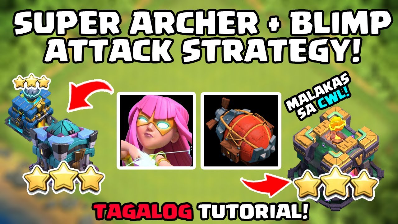 Super Archer Blimp Attack - Clan War League Attack (Tagalog) - YouTube
