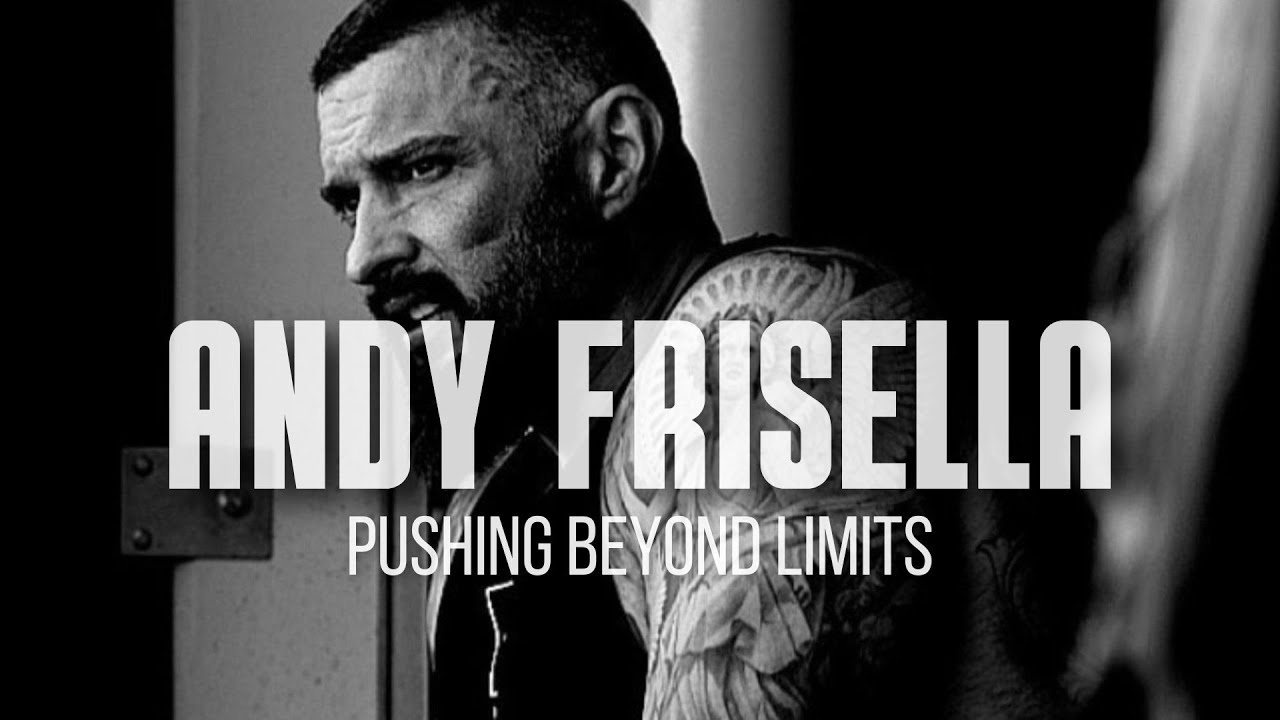 Andy Frisella | Push Beyond your Limits | Motivational Video - YouTube