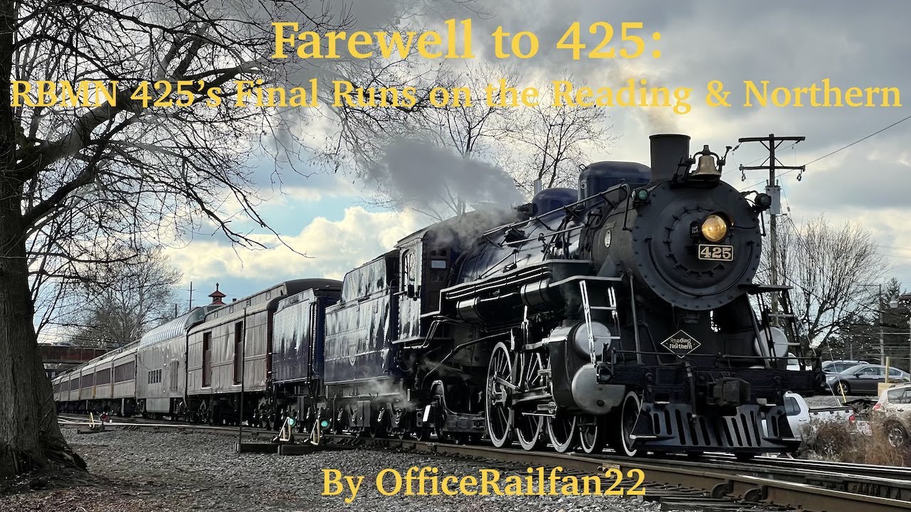 Farewell to 425: RBMN 425's Final Runs on the Reading & Northern - YouTube