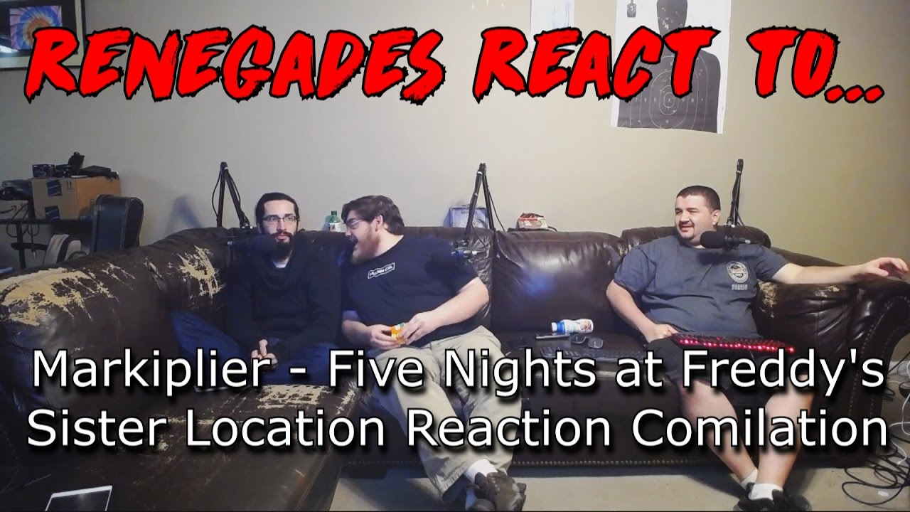 Renegades React to... Markiplier - Five Nights at Freddy's: Sister ...