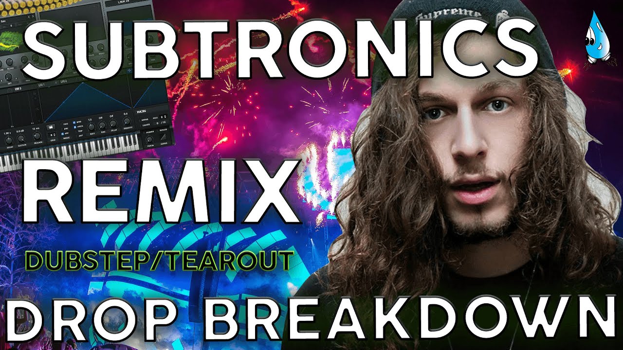 How to MAKE A HEAVY SUBTRONICS Remix (Dubstep/TEAROUT) 🔥 - YouTube