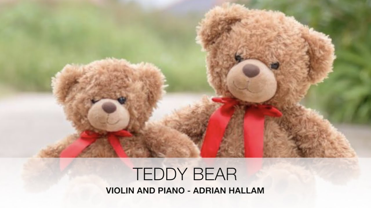 Teddy Bear by Adrian Hallam for Violin and Piano. PDF Sheet music ...