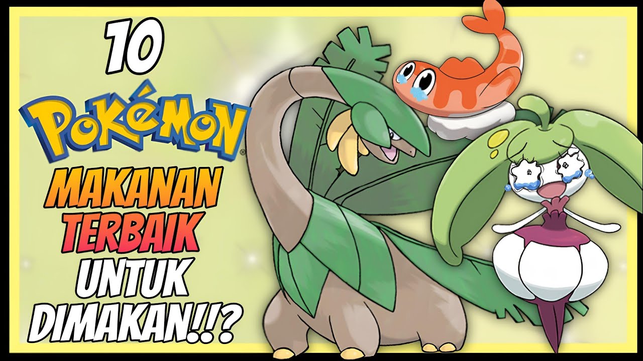 10 POKEMON MAKANAN TERBAIK UNTUK DIMAKAN!!? - YouTube