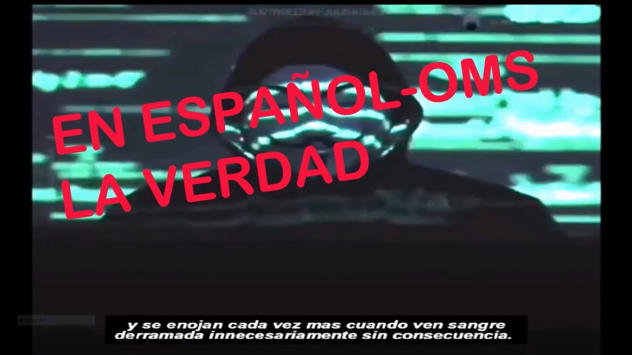 🔥‼VIDEO de ANONYMOUS COMPLETO en ESPAÑOL [2 VIDEOS]MENSAJE COMPLETO DE ...