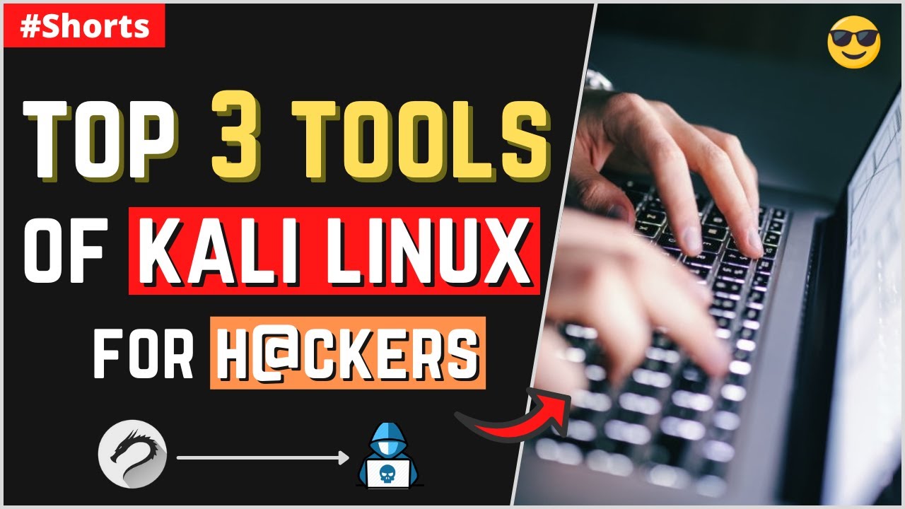 Top 3 tool of Kali Linux for Ethical Hackers & Pentesters | Bronze ...