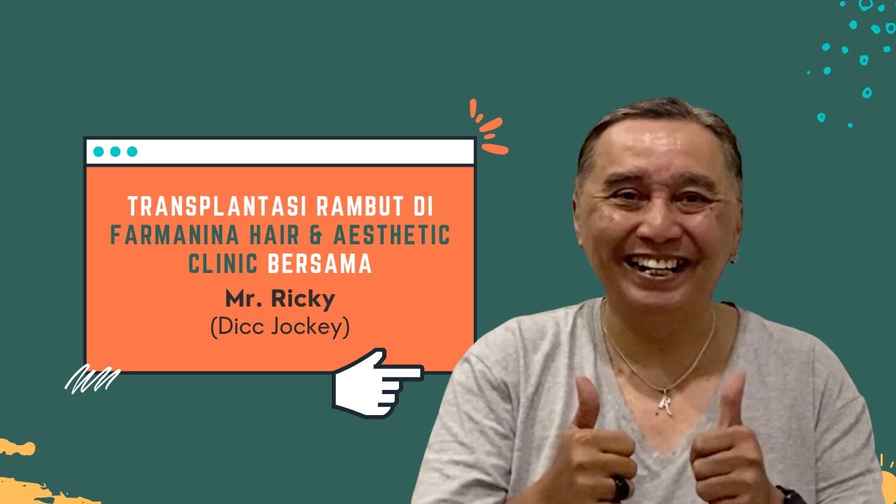 Mr. Ricky at Farmanina Aesthetic and Hair Clinic - YouTube