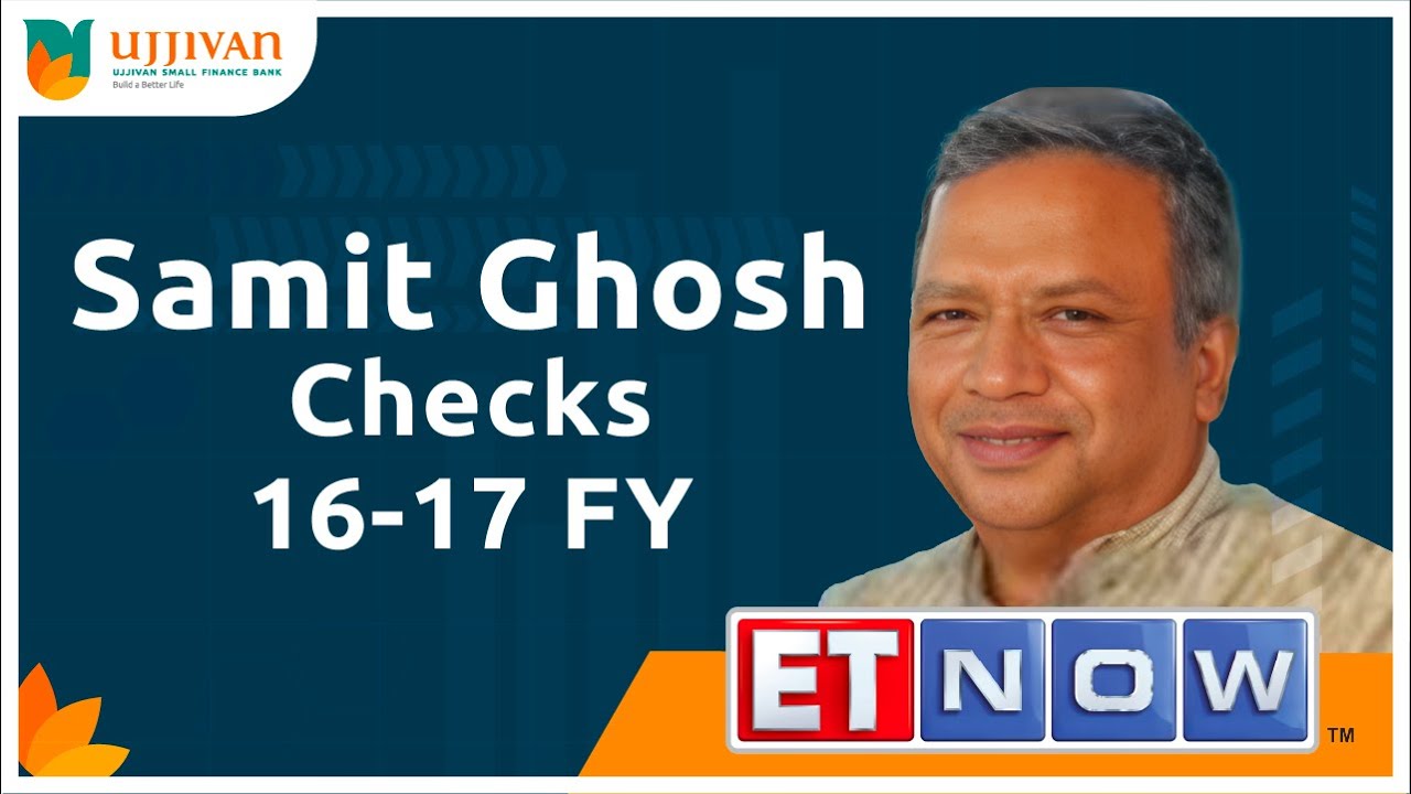 MD of Ujjivan Financial Services Samit Ghosh Discusses Q1 FY 2016-17 - YouTube