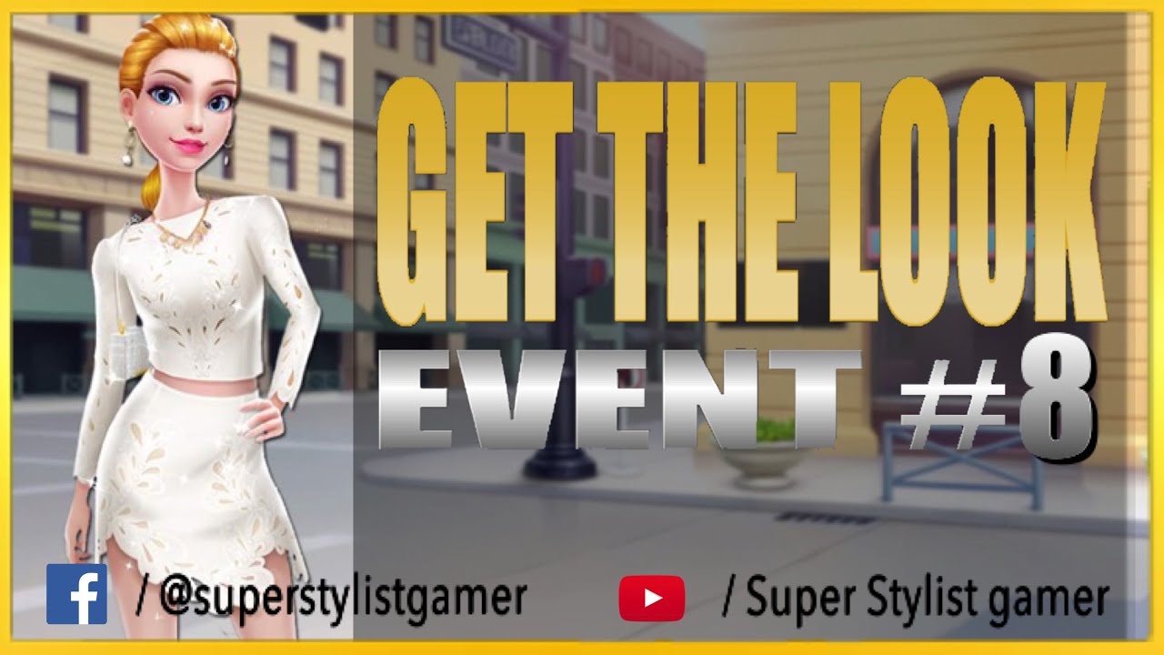 Super Stylist — Get The Look || Event || #8 - YouTube