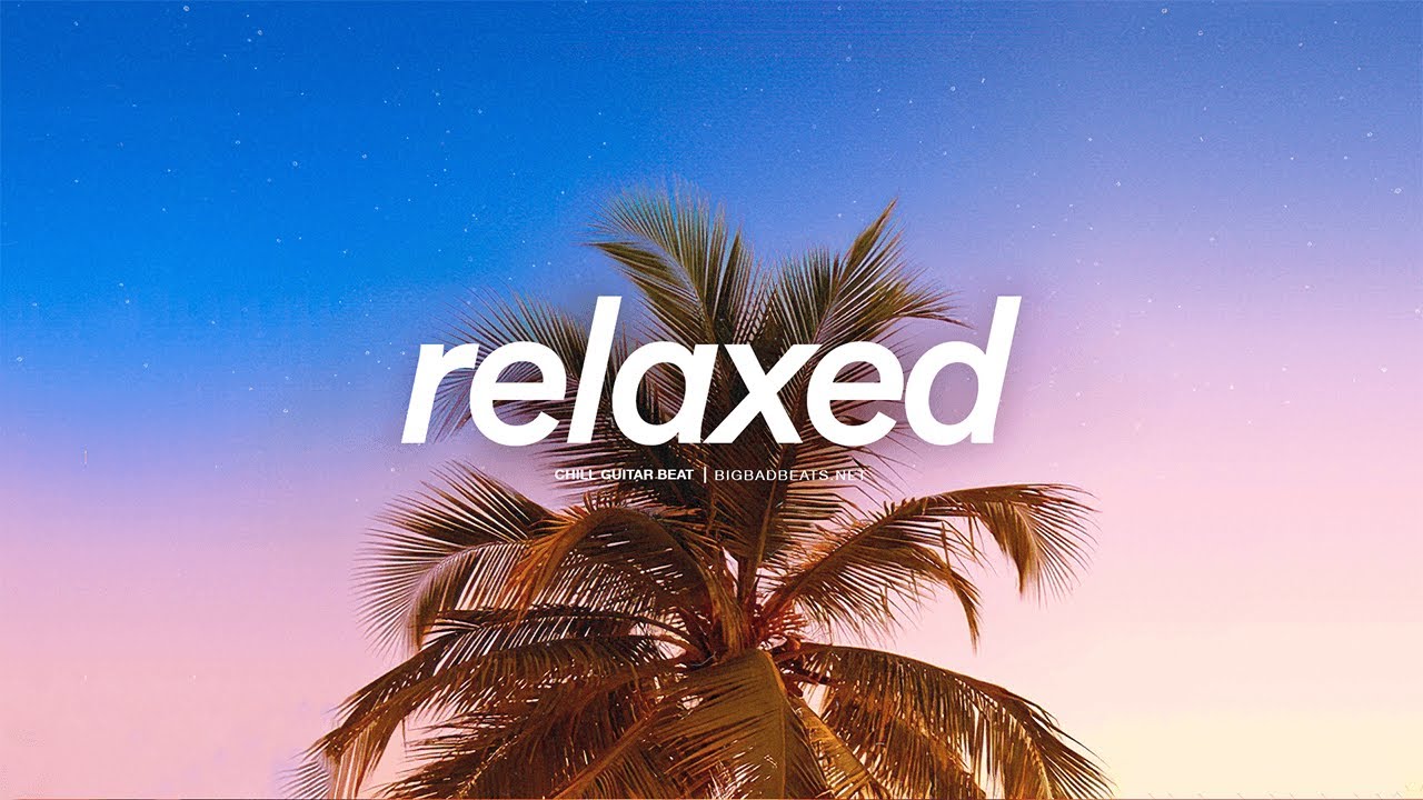(FREE) Chill Type Beat "Relaxed" - Smooth Guitar Type Beat - YouTube