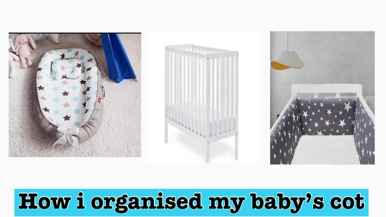 How to organise baby’s cot - YouTube