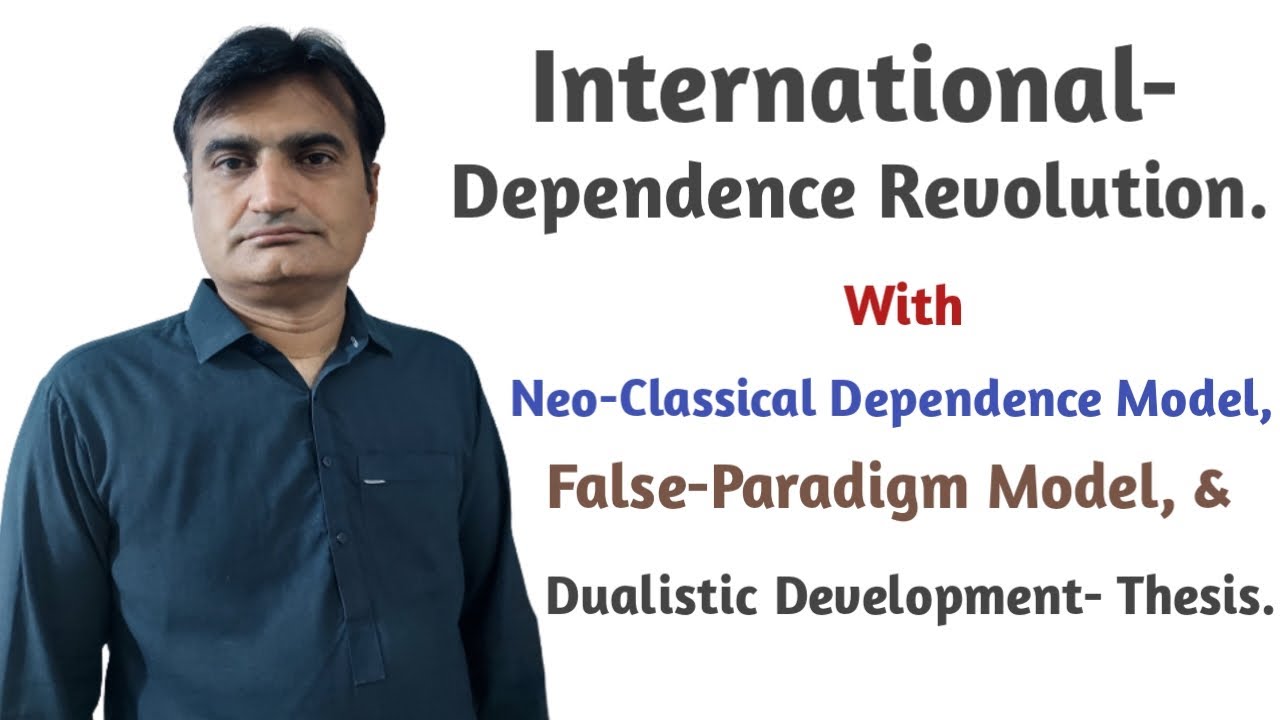 132-International Dependence Revolution with Neo-Classical Dependence ...