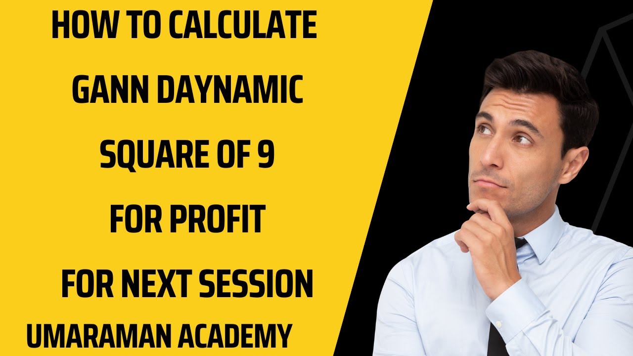 How to calculate Gann daynamic square of nine for profitable trading ...
