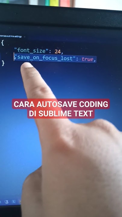 CARA AUTO SAVE CODING DI SUBLIME TEXT - YouTube