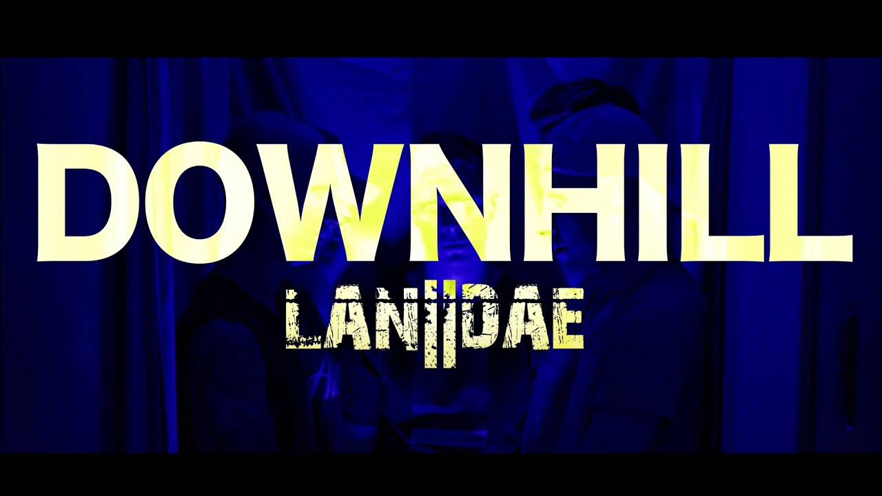 LANiiDAE - DOWNHILL [Official Video] - YouTube Music