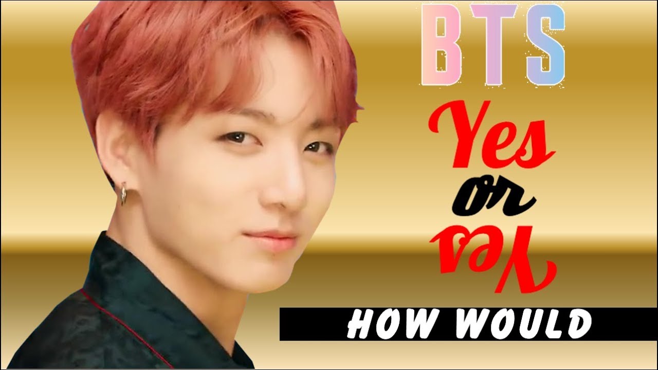 How Would BTS sing Yes or Yes by TWICE - YouTube