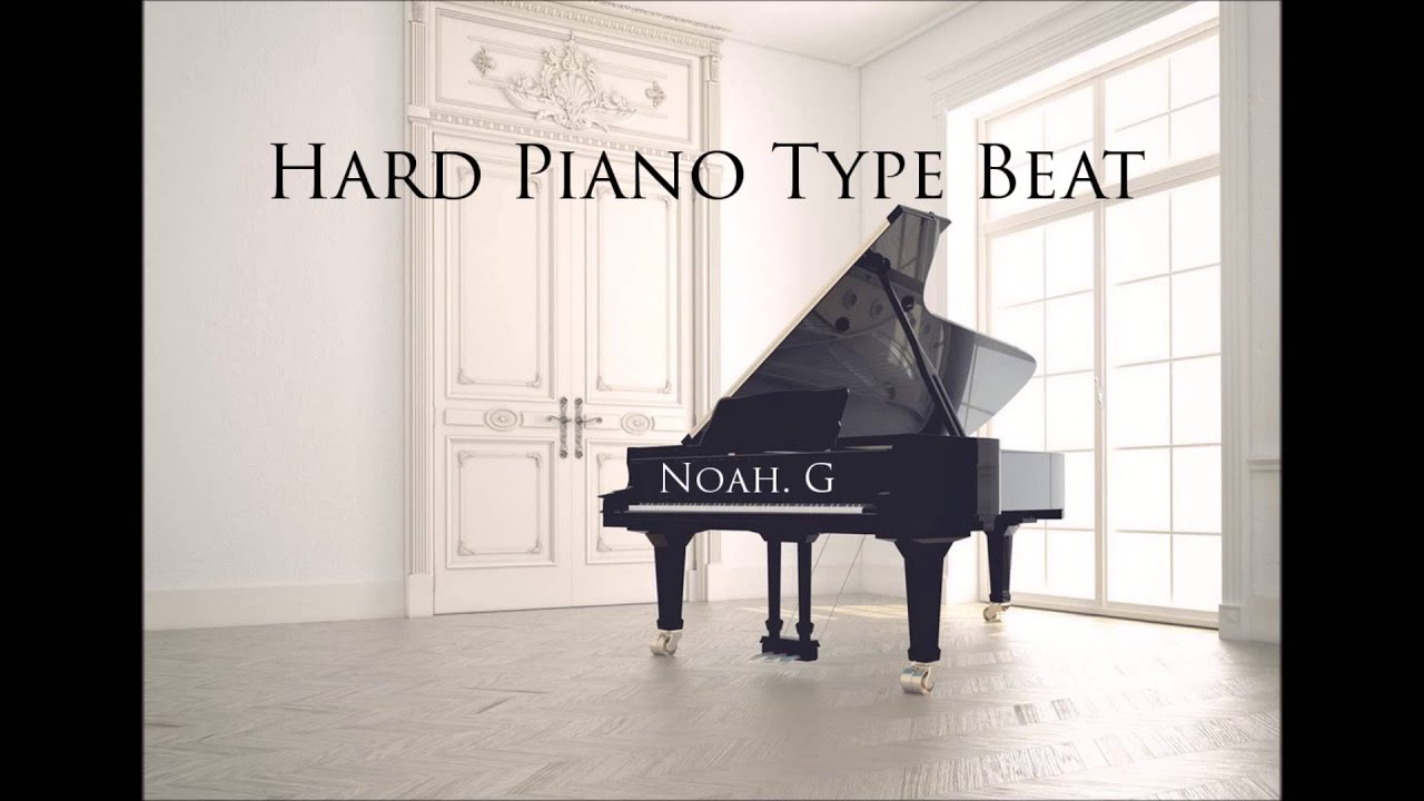 Hard Piano Type Beat (Prod. Noah. G) - YouTube