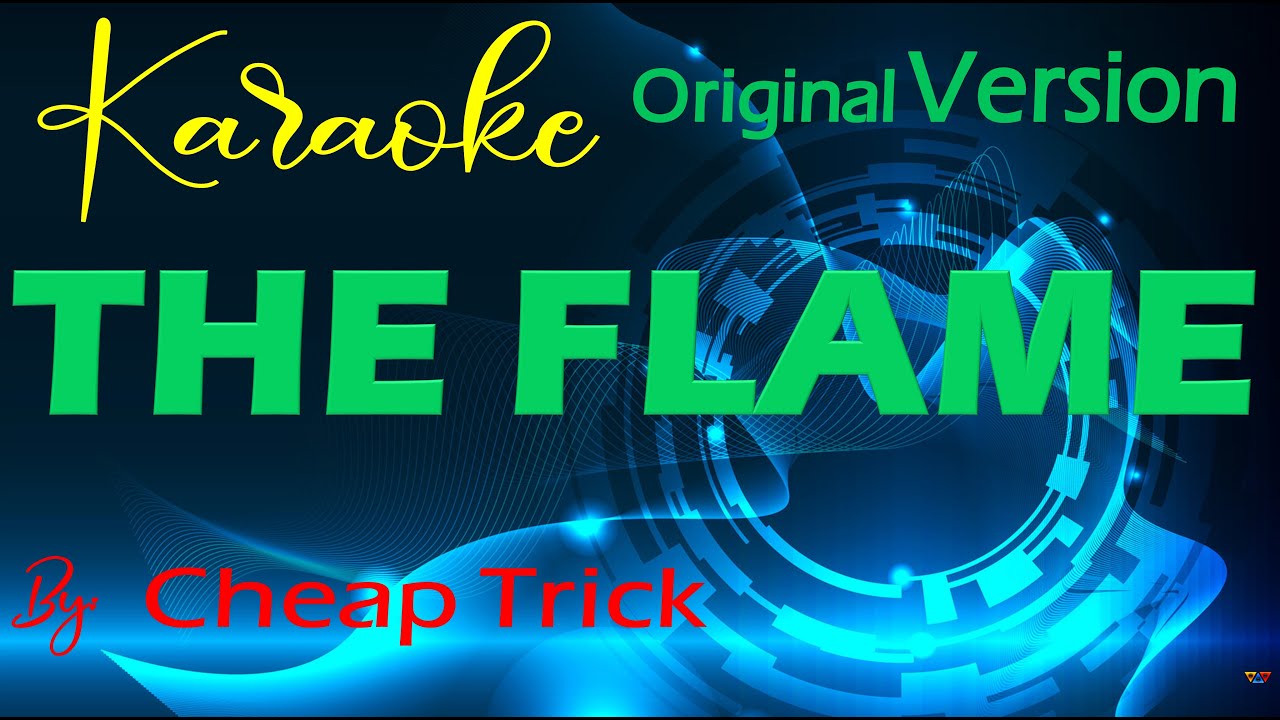 THE FLAME Live version Karaoke By' Cheap Trick - YouTube