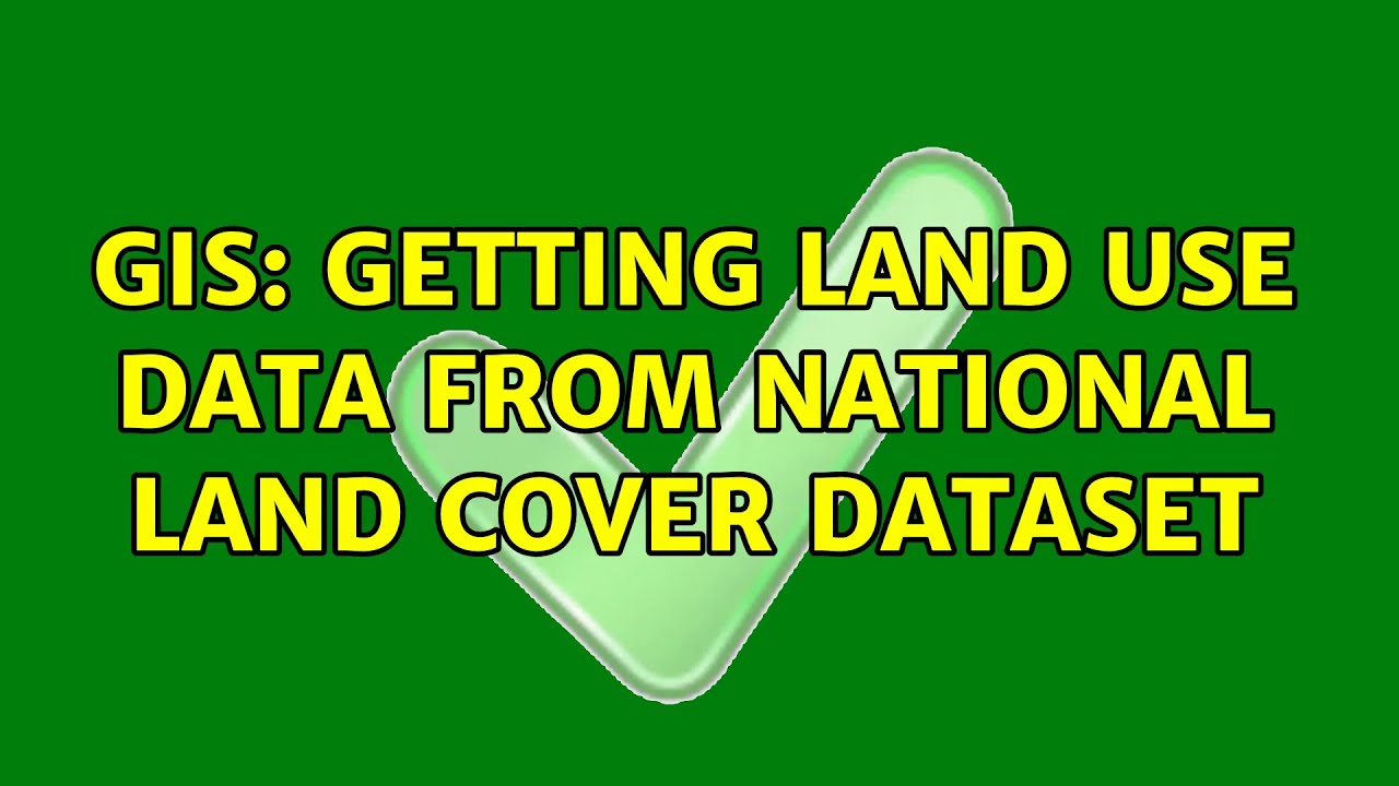 GIS: Getting Land Use data from National Land Cover dataset - YouTube