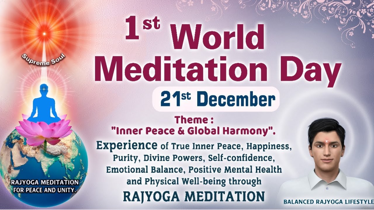 1st World Meditation Day (Theme: Inner Peace & Global Harmony) - 21/12 ...